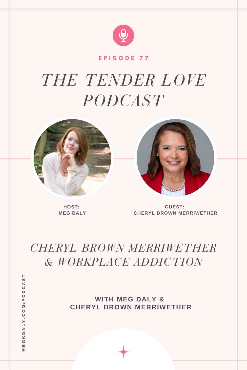 77. Guest Cheryl Brown Merriwether & Workplace Addiction