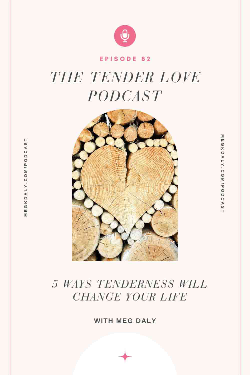 5 Ways Tenderness Will Change Your Life
